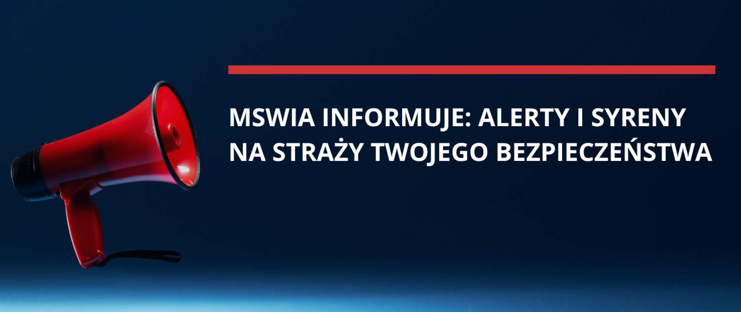 MSWiA informuje: alerty i syreny na straży Twojego bezpieczeństwa ...